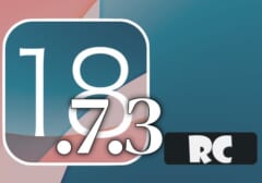 テスター向けに「iOS 18.7.3 RC」＆「iPadOS 18.7.3 RC」がリリース、iOS 26.2と同時リリース？ | Tools ...